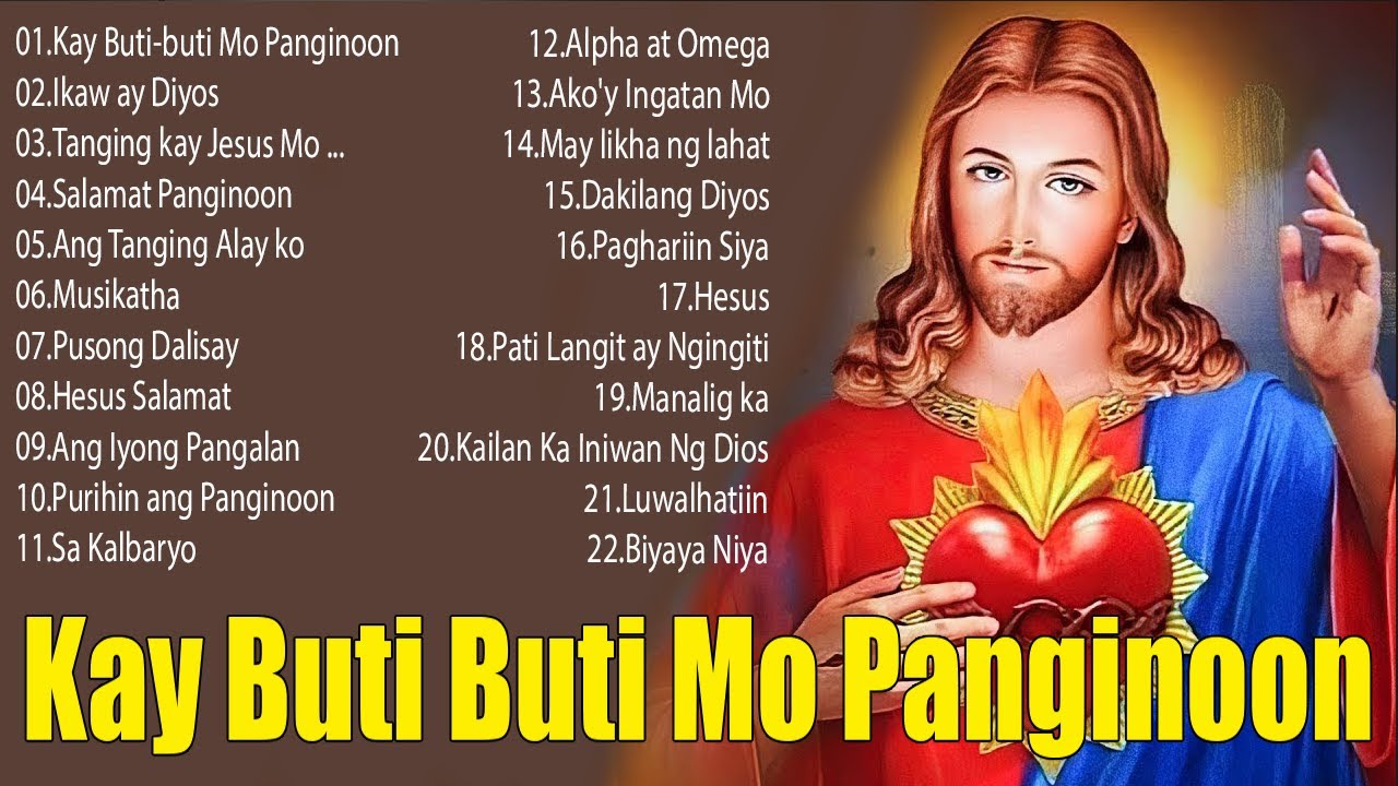 Kay Buti buti Mo Panginoon Songs Lyrics - Best Tagalog Christian Songs ...