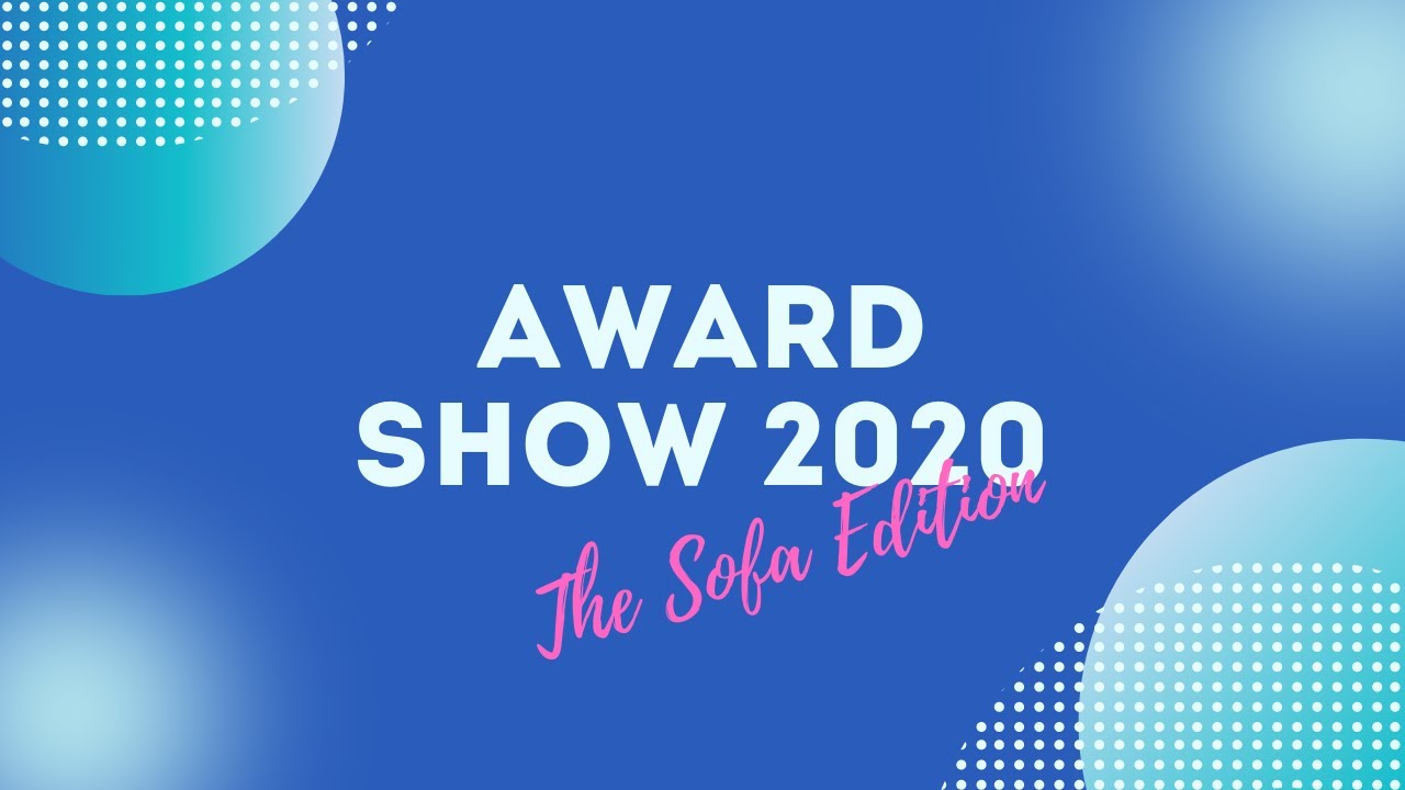 Award Show 2020 - The Sofa Edition - YouTube