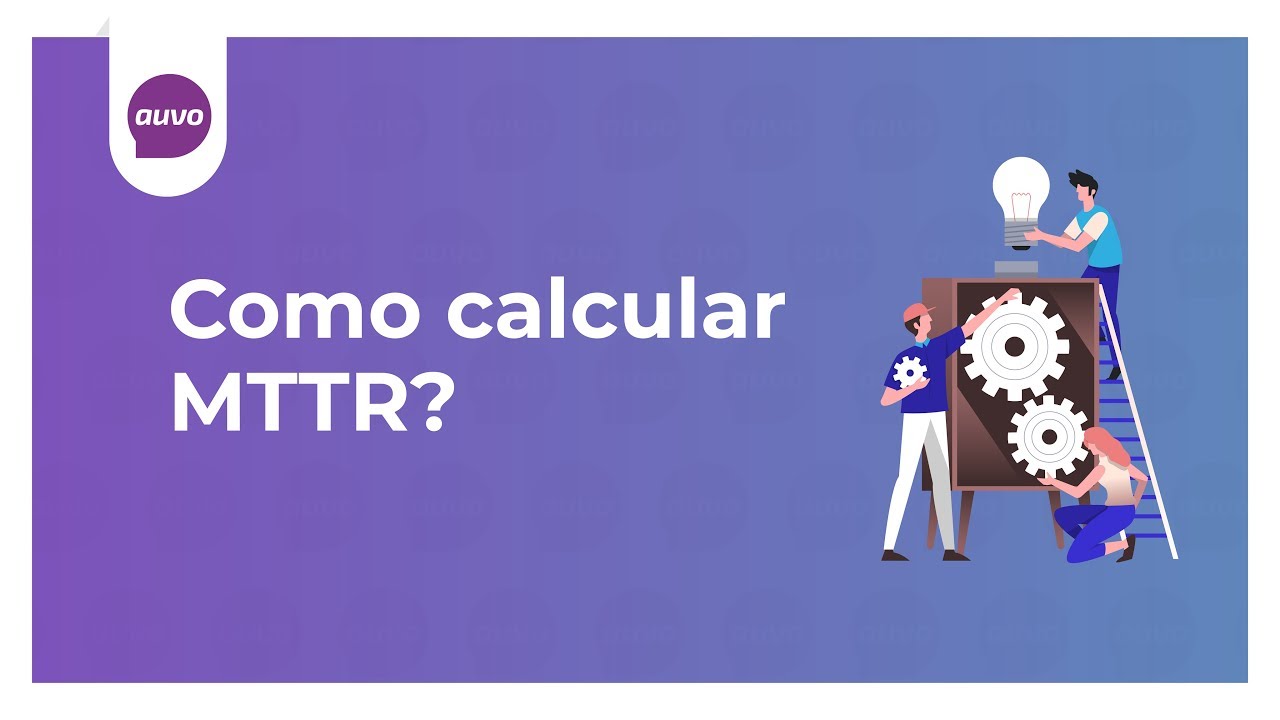 Cálculo de MTTR: como fazer? - YouTube