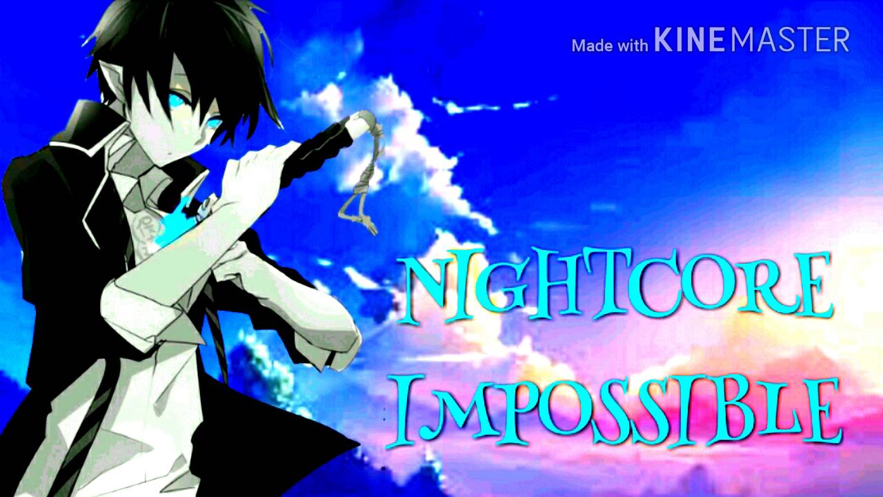 Nightcore - Impossible (male version) - YouTube