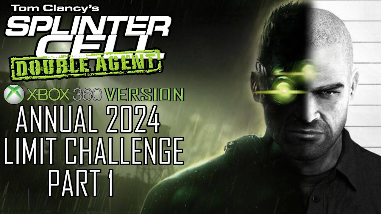 Splinter Cell 2024 Marathon * Double Agent [2006] * XBOX 360 * Limit Challenge * Part 1 - YouTube