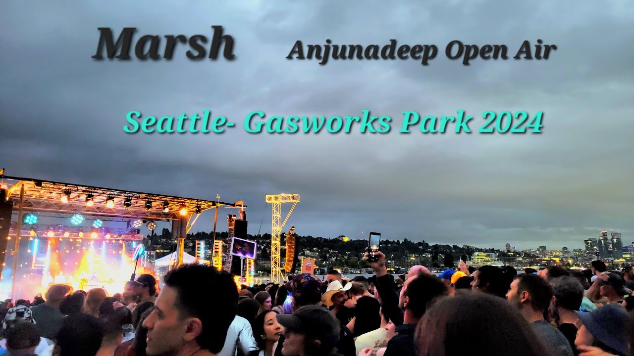 Marsh-Anjunadeep Seattle Open Air Gasworks Park 2024 - YouTube