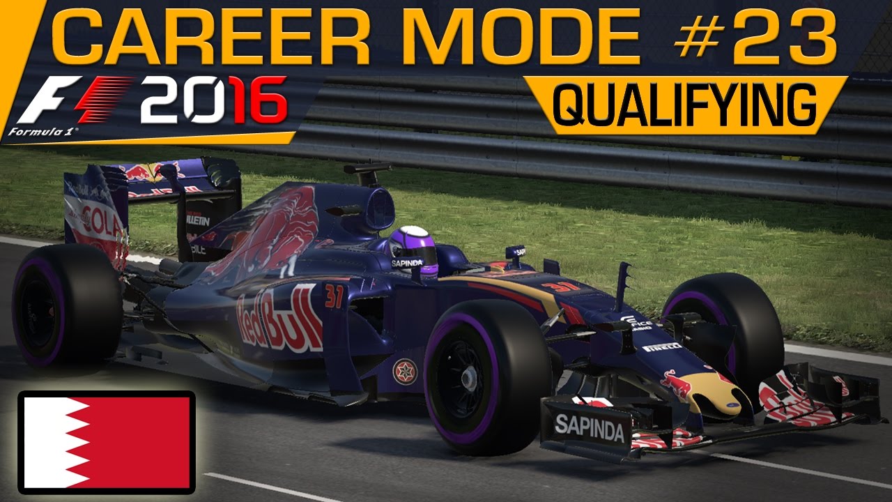 F1 2016 CAREER MODE S2 PART 23: BAHRAIN GRAND PRIX QUALIFYING LIVE ...