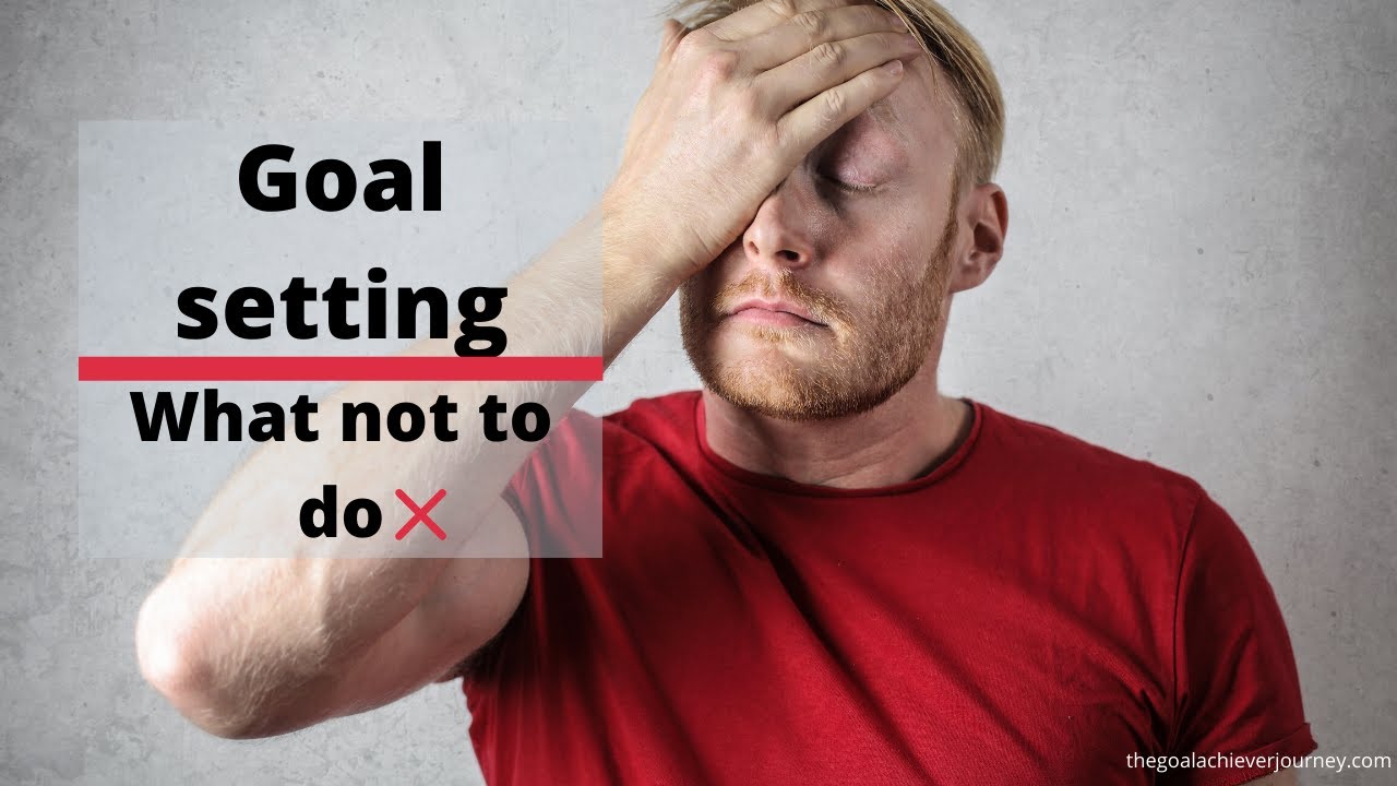 Smart Goal Setting| What not to do - YouTube