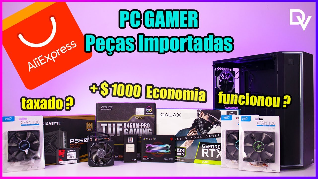 PC GAMER ALIEXPRESS - fomos taxados? RYZEN 7 3700X + RTX 3060 12GB ...