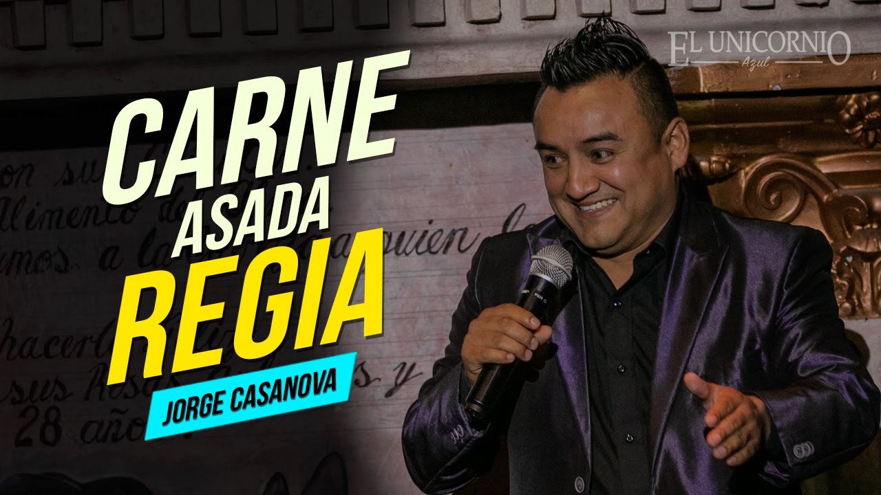 Jorge Casanova // Carne Asada Regia - YouTube