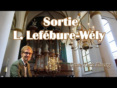 L. Lefébure Wély - Sortie  - Gert van Hoef - Grote Kerk Elburg