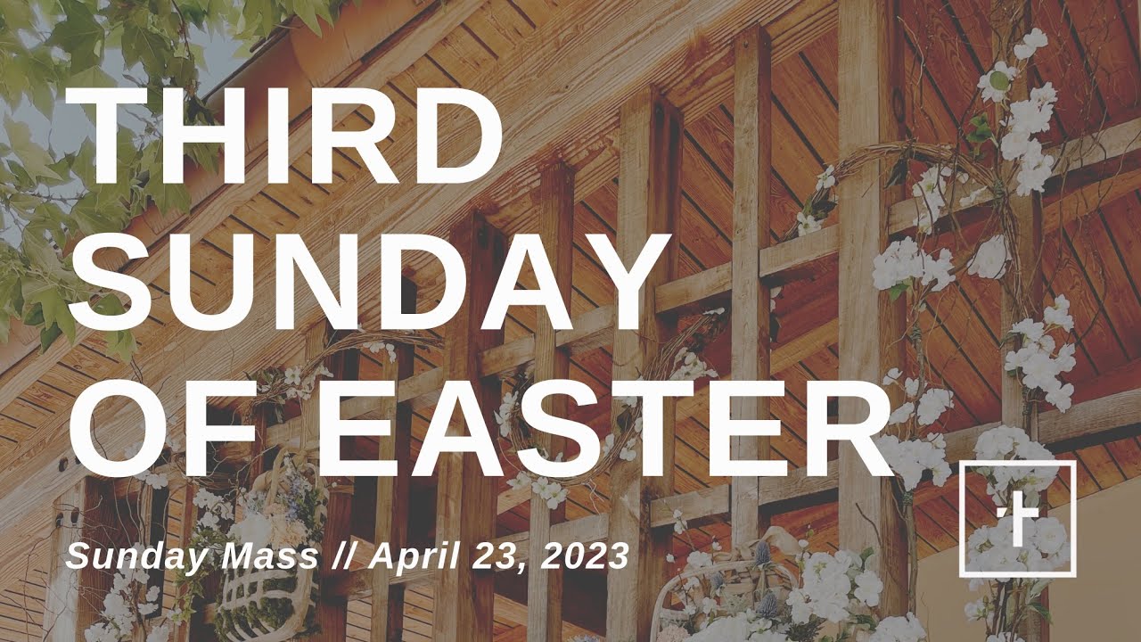 Solano Catholic | Third Sunday of Easter | April 23, 2023 - YouTube