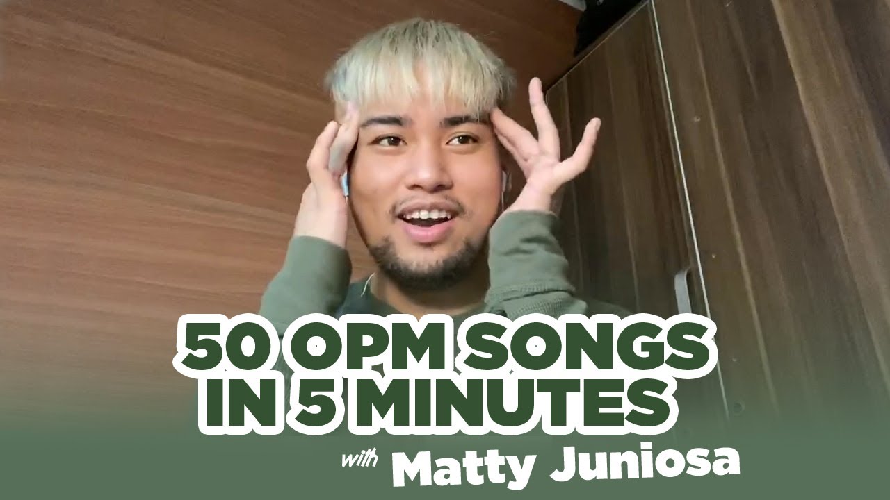 50 OPM Songs in 5 Minutes with Matty Juniosa - YouTube