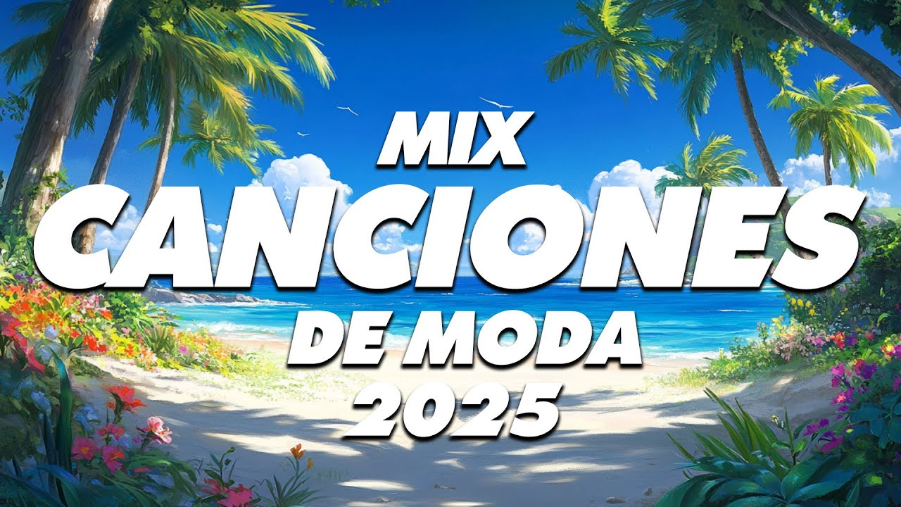 FIESTA LATINA 2025 🎶 MUSICA LATINA CANCIONES 2025 🎶 LAS MEJORES MEZCLAS ...