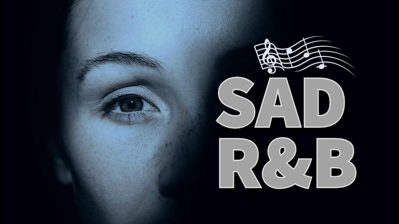 Heavy Hearts, Light Melodies: Sad R&B Songs About Life’s Pain - YouTube