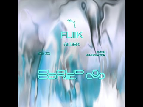 FLiiK - Older || CloudCore || 2024 - YouTube