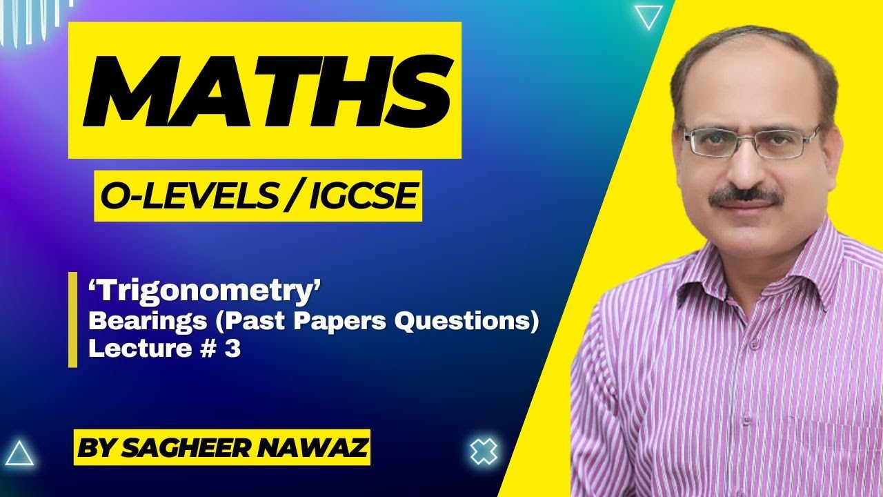 Trigonometry Bearings (Past Paper Questions):Maths O LEVEL & IGCSE ...