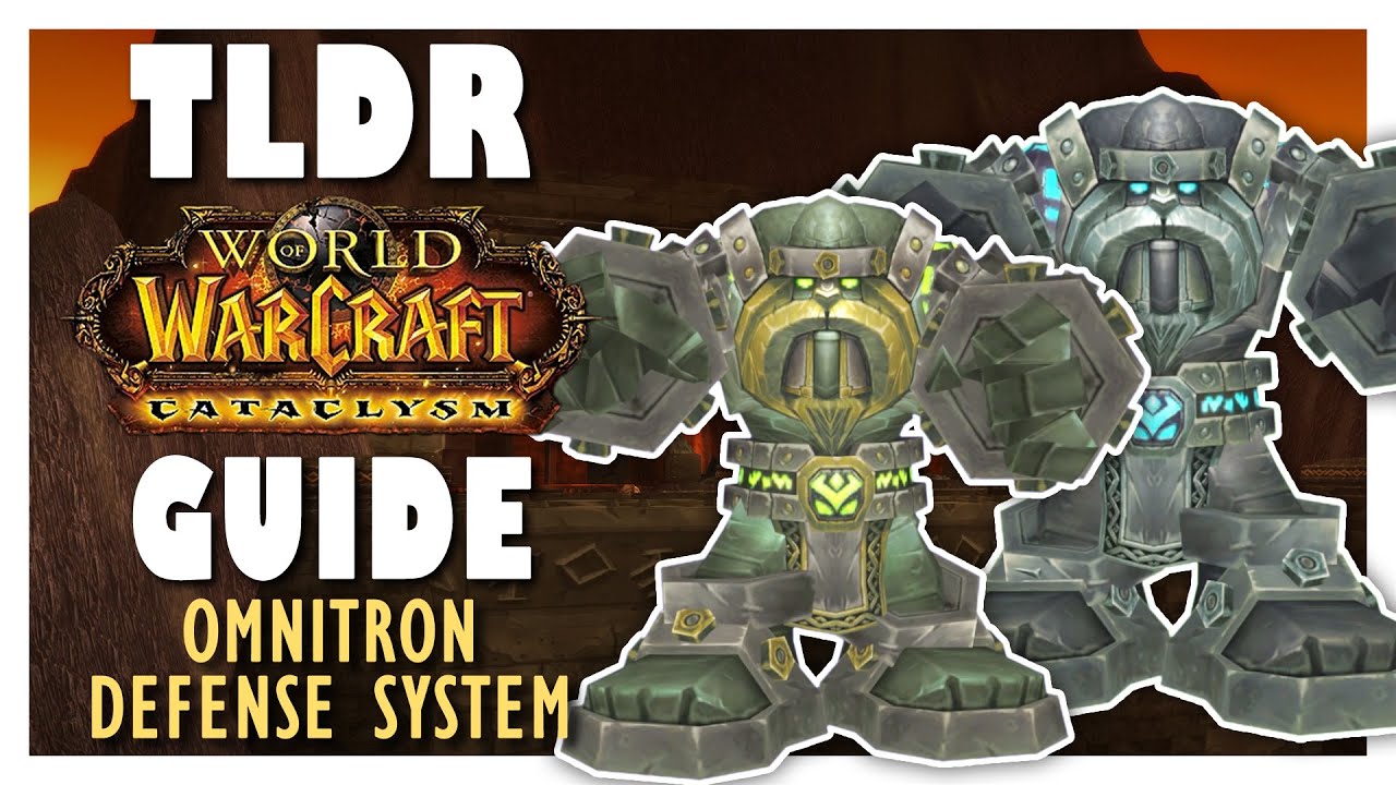 TLDR OMNITRON DEFENCE SYSTEM Normal + Heroic Guide - Blackwing Descent ...
