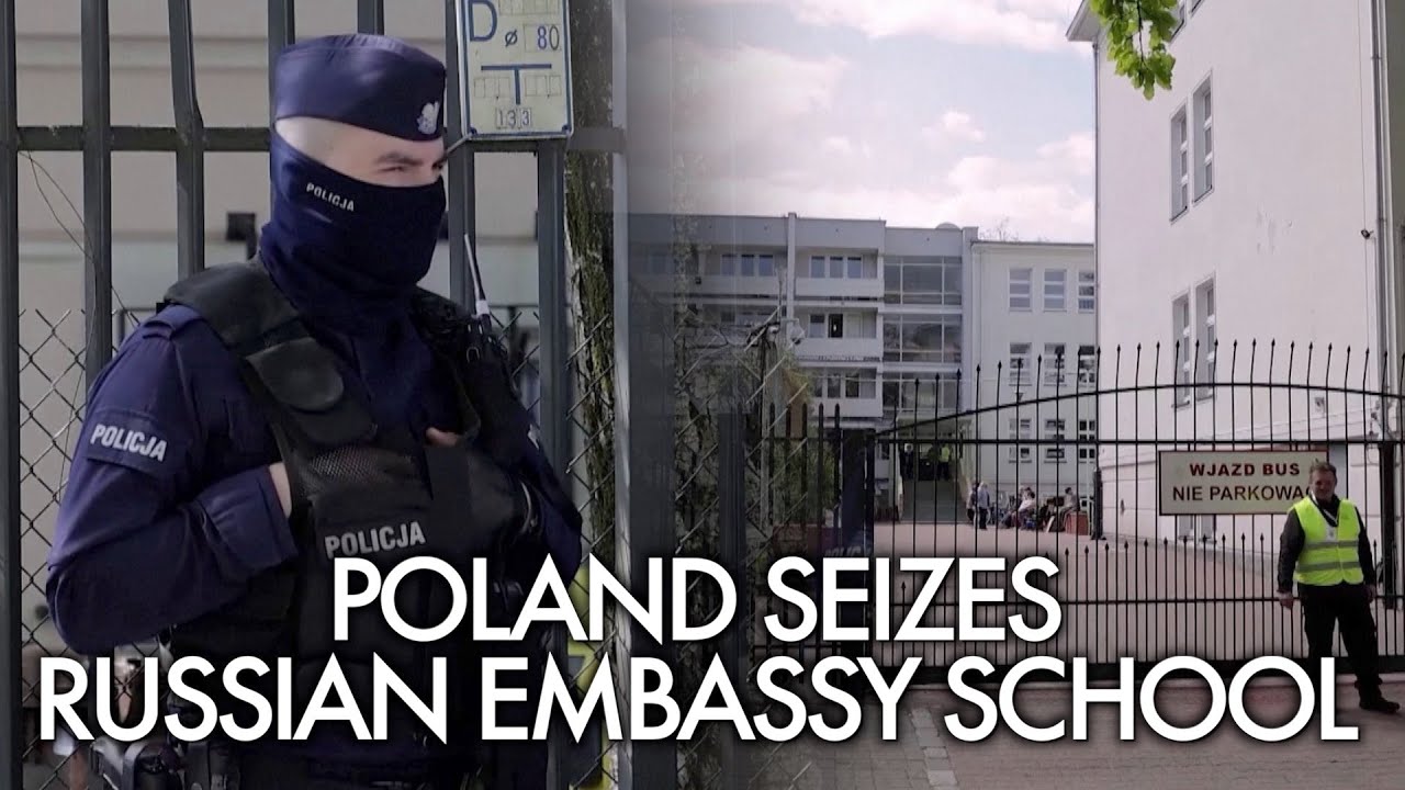 Poland seizes property of Russian embassy school in Warsaw latest ...