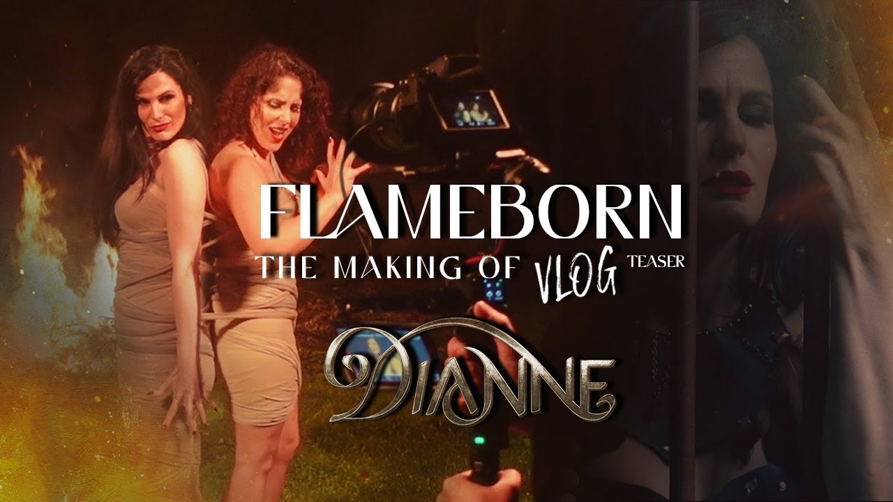 DIANNE | "Flameborn" - the making of VLOG | Teaser - YouTube