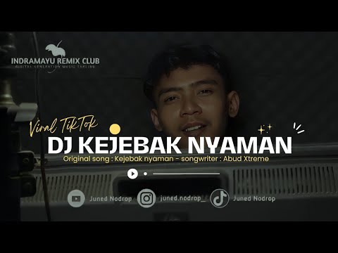 DJ KEJEBAK NYAMAN ( DIYANTI DY ) - Juned Nodrop - YouTube