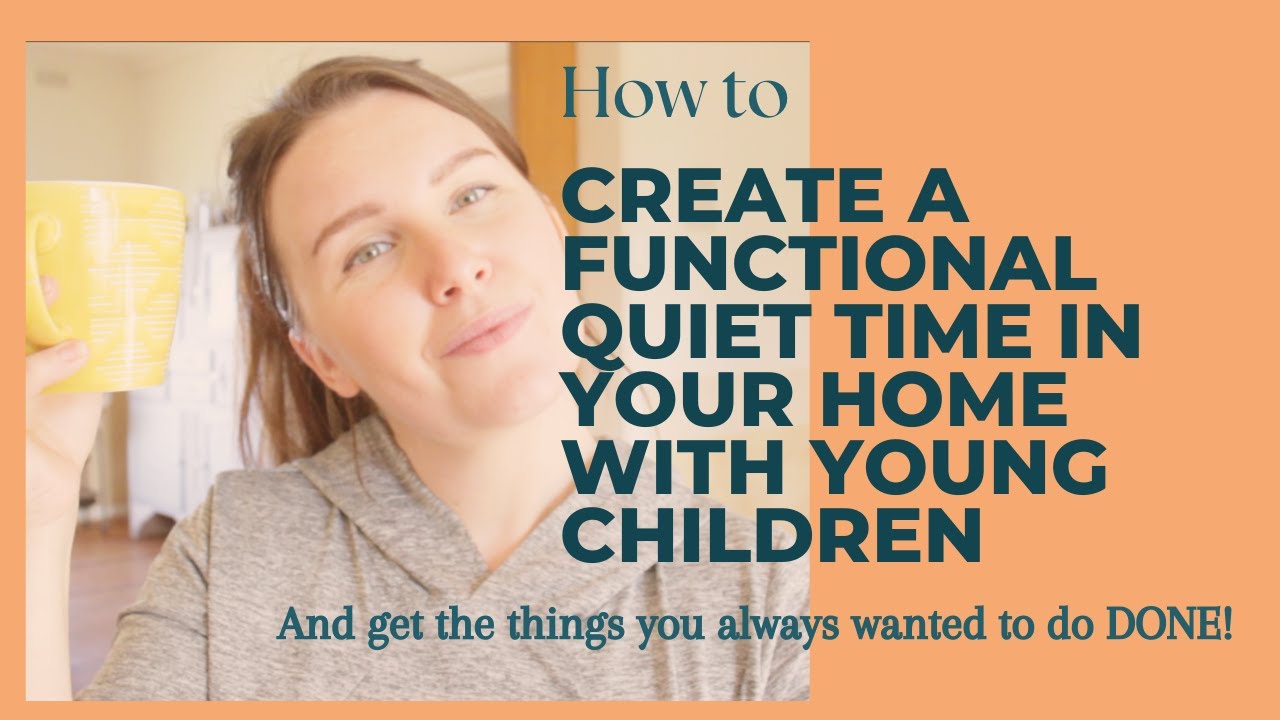 How to create functional quiet time in your home and get things done ...