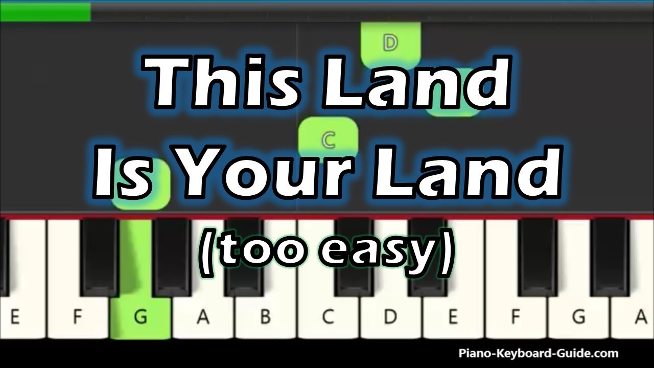 Woody Guthrie - This Land Is Your Land (Right Hand Slow And Easy Piano ...