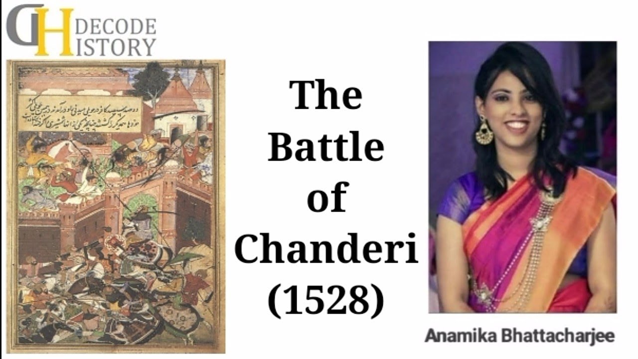 चंदेरी का युद्ध - Battle of Chanderi 1528 | Anamika Bhattacharjee ...