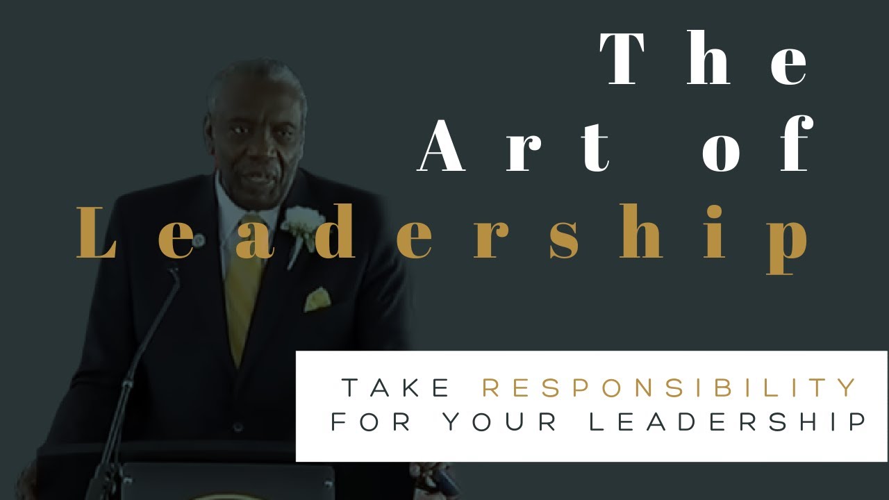 Take Responsibility for Your Leadership | Sheriff Nat Glover's "The Art ...