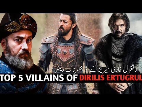Dirilis Ertugrul Top 5 Villains