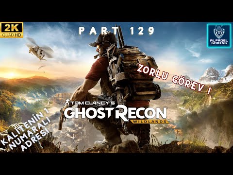 Ghost Recon Wildlands | Türkçe | #129 | BAYA ZORLU BİR GÖREV !