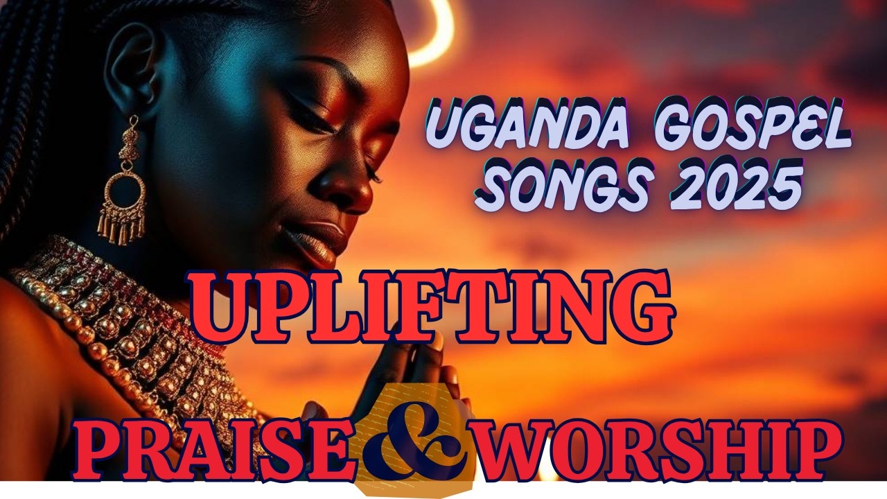 Real Luganda Worship-Praise & Worship Ugandan Gospel New Music - YouTube