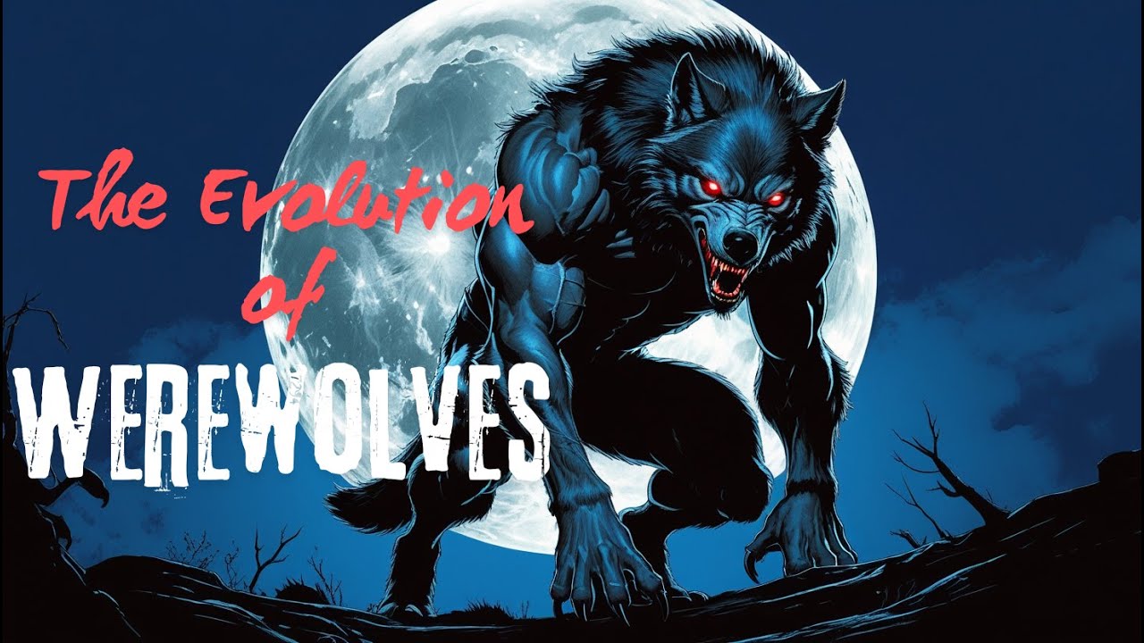 The Evolution of Werewolves: From Ancient Terror to Pop Legend ...