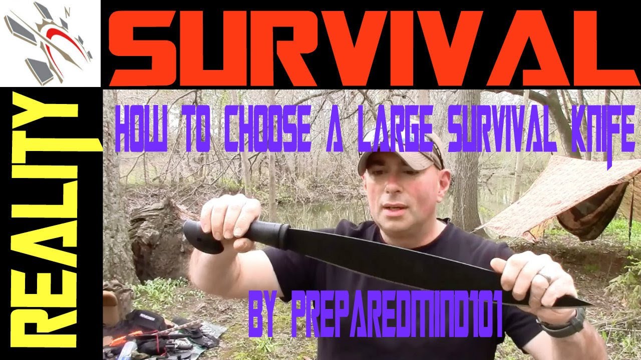 Survival Knives: How To Choose A Good Chopper! - YouTube