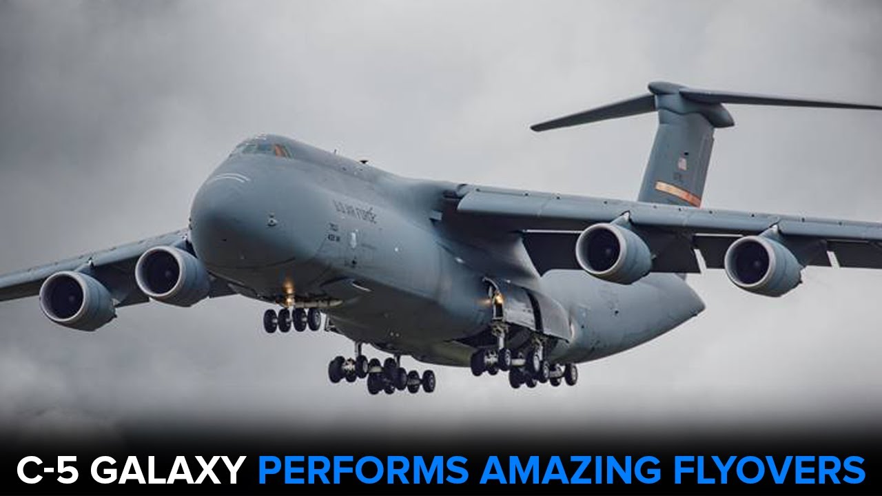Gigantic C-5 Galaxy Performs Amazing Flyovers - YouTube