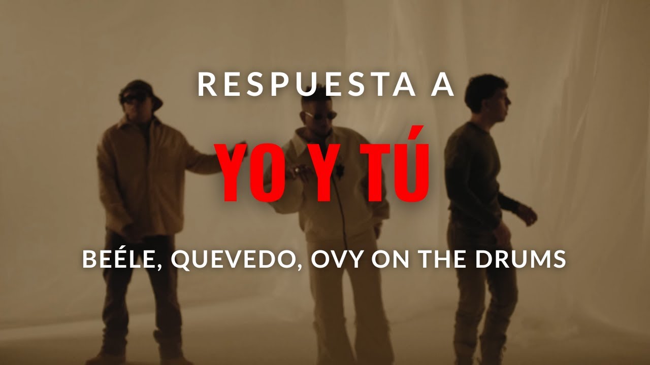 Yo y Tú - Beéle, Quevedo, Ovy (Female Reply) | Answer That Tune - YouTube