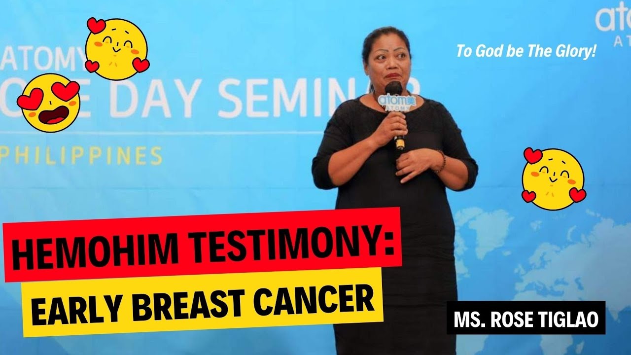 Amazing HEMOHIM Testimony by Ms. Rose Tiglao with Early Breast Cancer ...