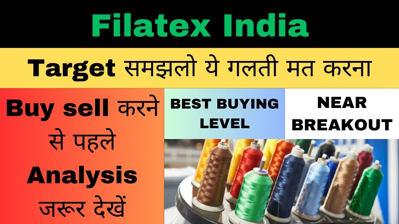 filatex india share latest news | filatex india share target | filatex ...