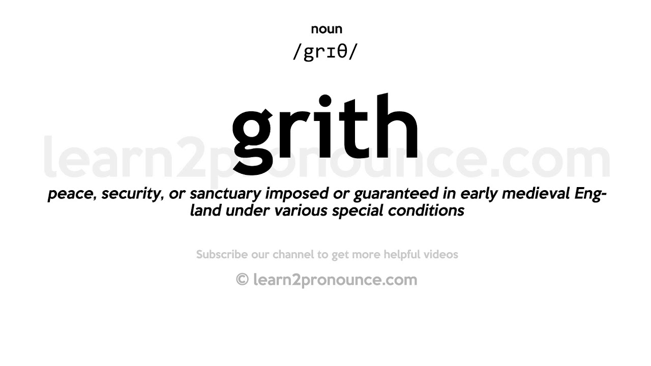 Pronunciation of Grith | Definition of Grith - YouTube