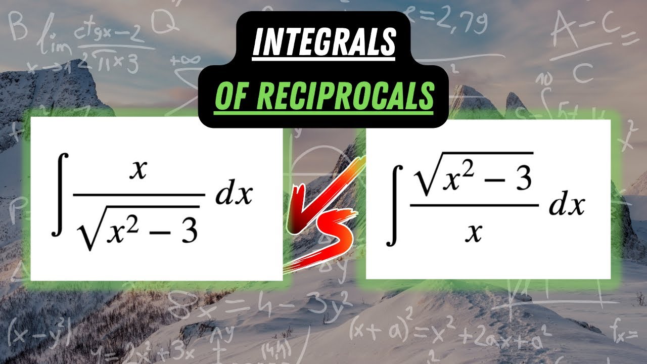 The Integral of the Reciprocal x/sqrt{x^2-3} vs sqrt{x^2-3}/x #calculus ...