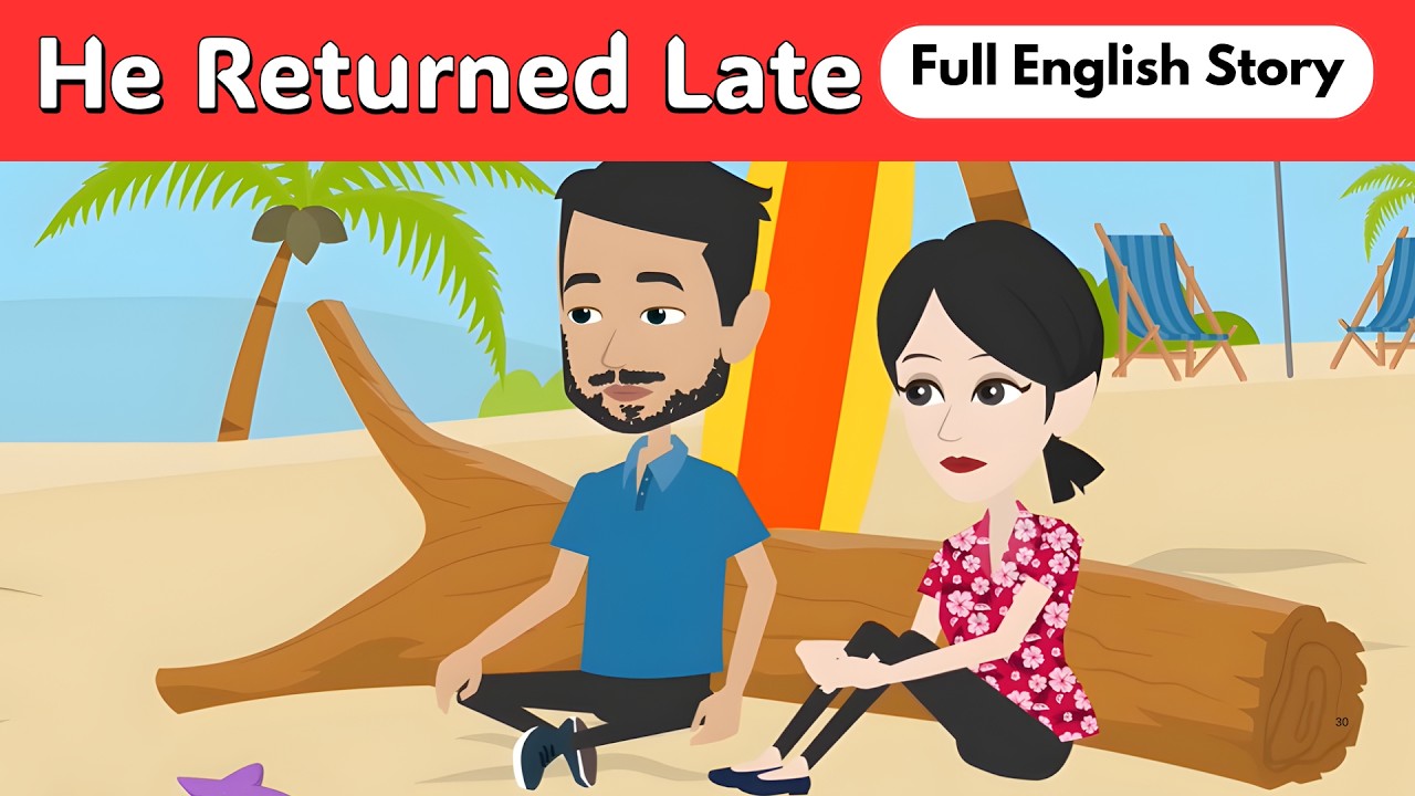 He Returned Late: Full English Story | Animated Story | Learn English ...