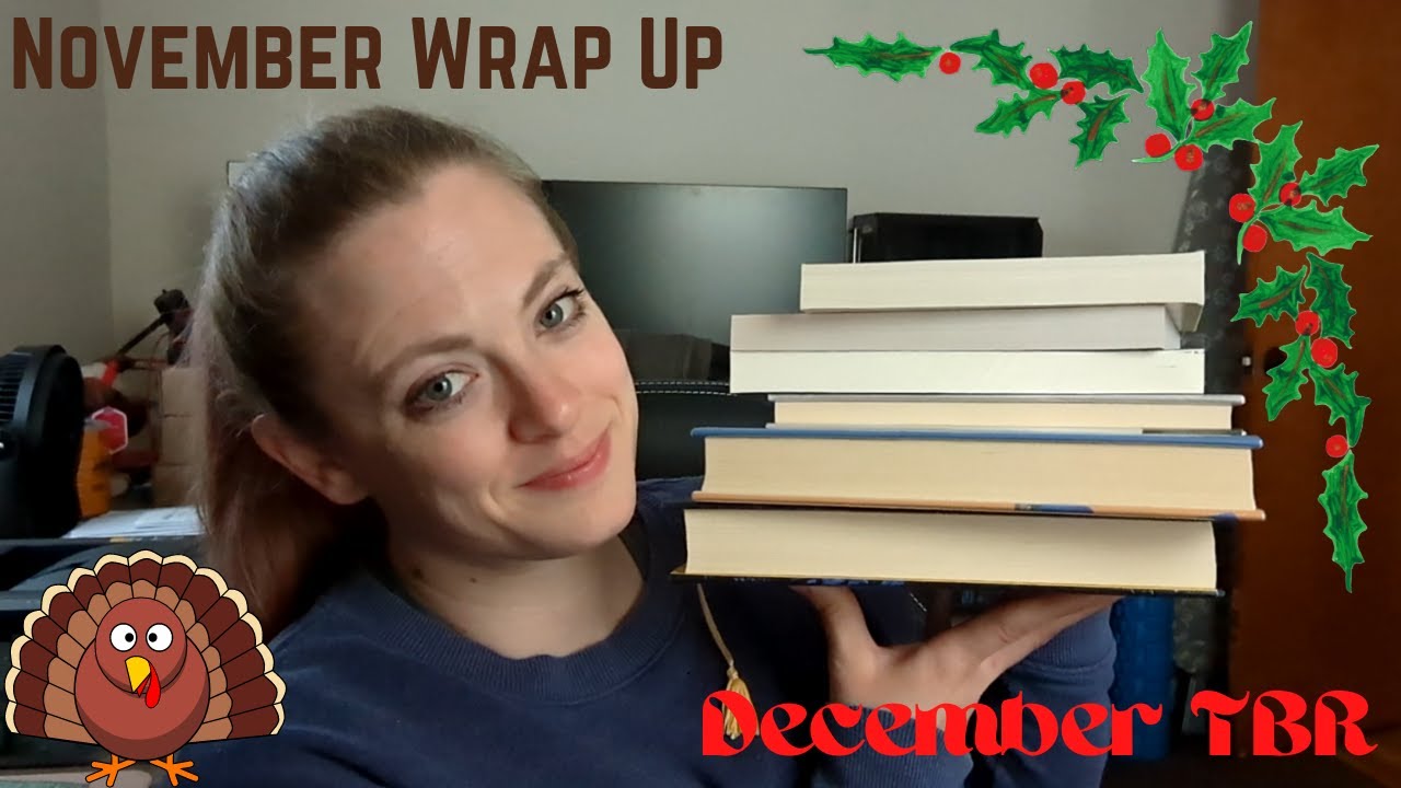 November Wrap Up and December TBR ...-ish - YouTube