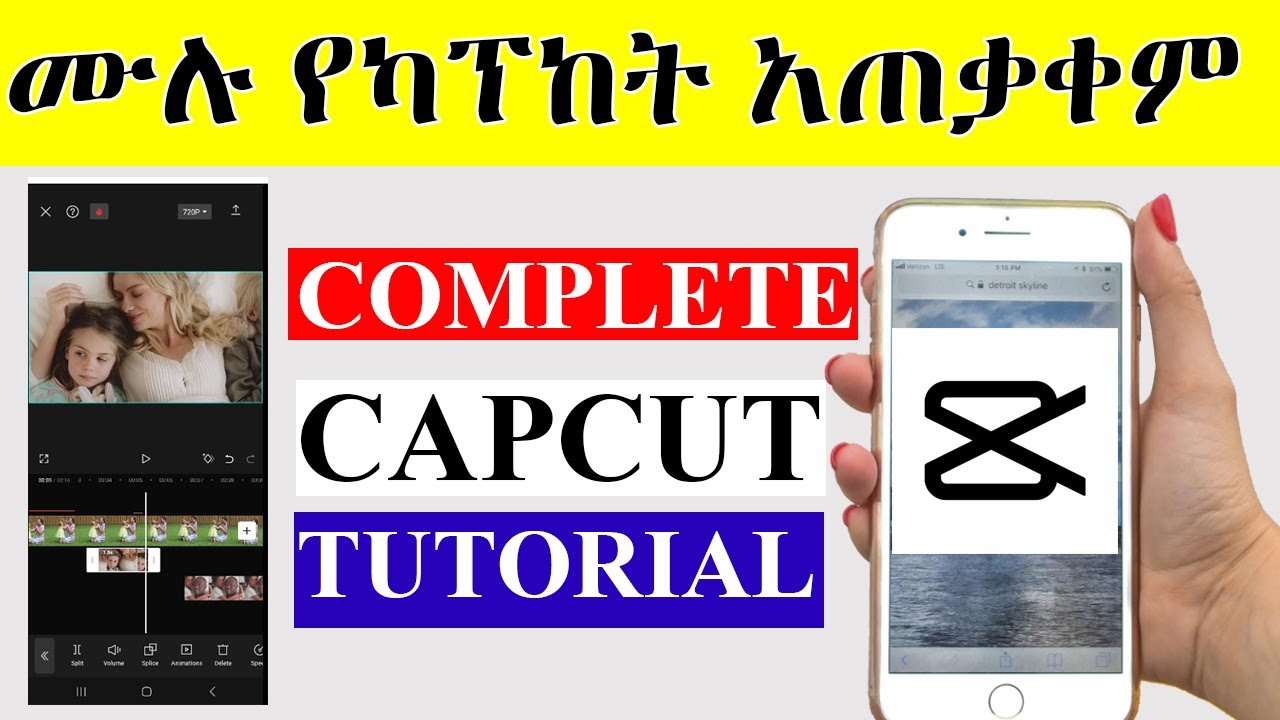 CapCut Video Editing Tutorial - COMPLETE Guide | ሙሉ የካፕከት አጠቃቀም - YouTube