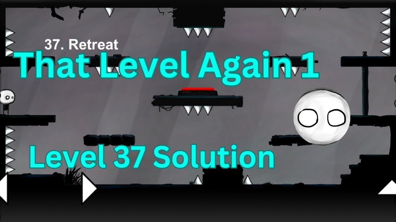That Level Again level 37 Solution - YouTube