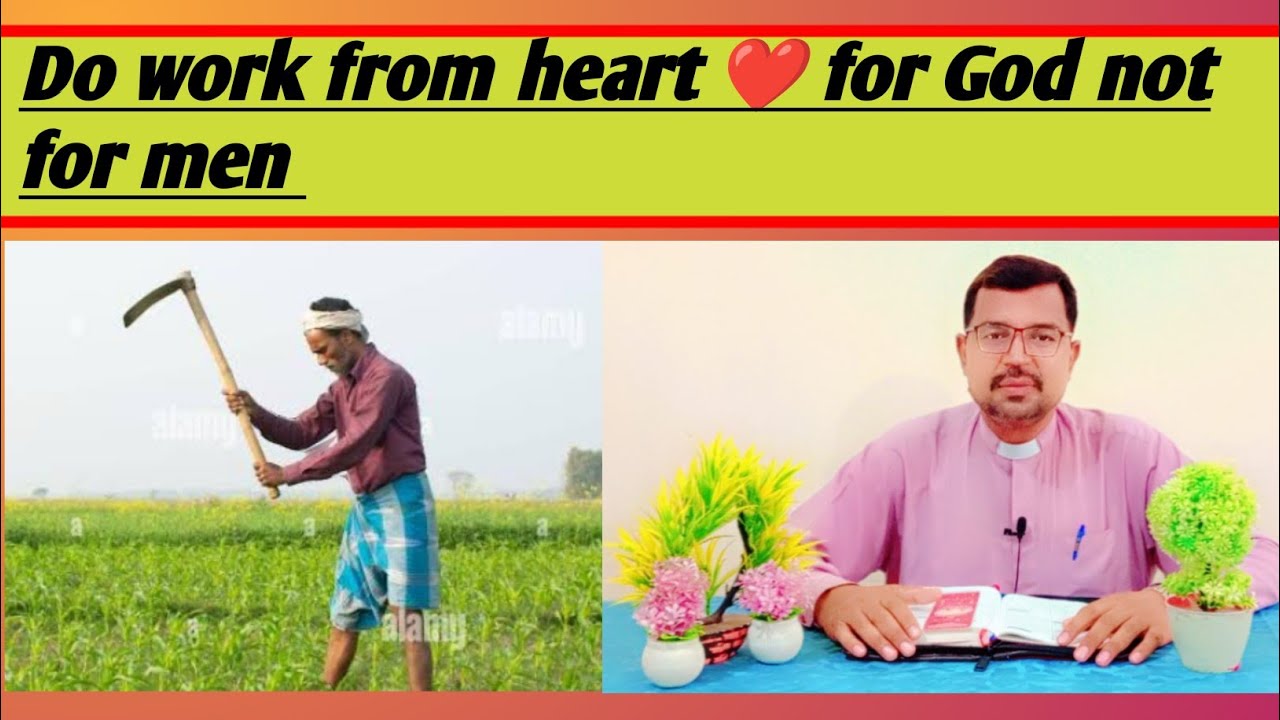 Do work from heart ️ for God not for men, Motivational video, Revd ...