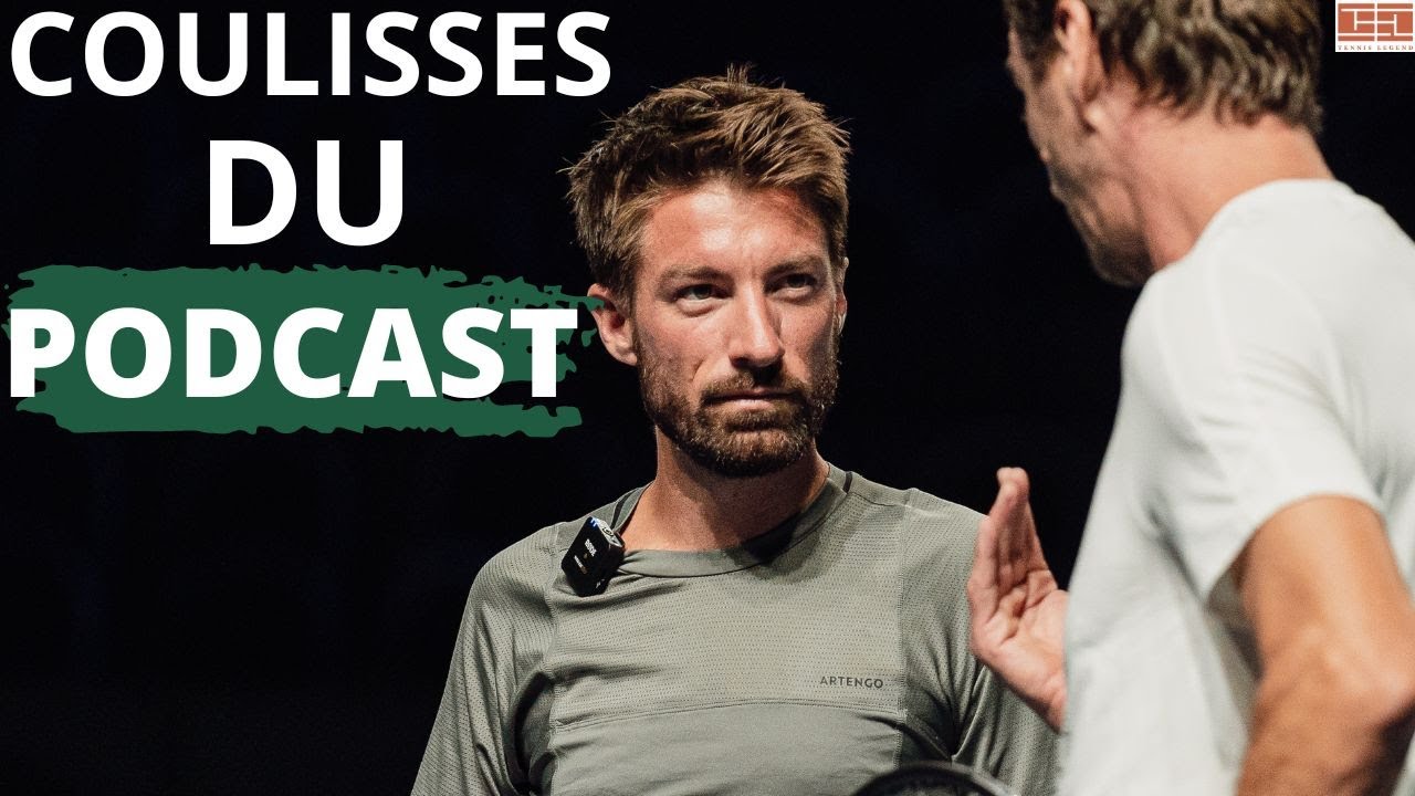 Les dessous du Podcast Tennis Legend - Épisode 100 - YouTube