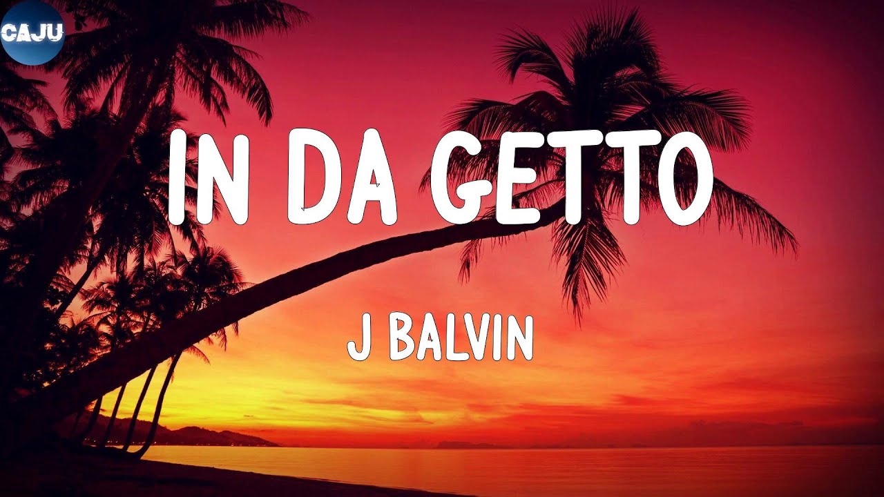 (Video Letra) In Da Getto - J Balvin - YouTube