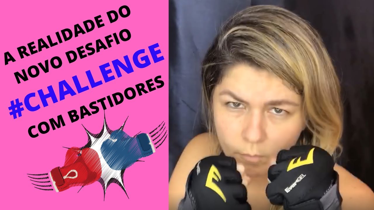 “A realidade do novo desafio CHALLENGE com BASTIDORES.” - YouTube
