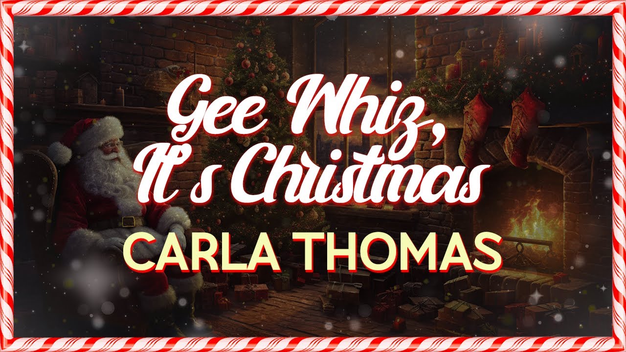 Carla Thomas - Gee Whiz, It's Christmas (Lyrics) - YouTube