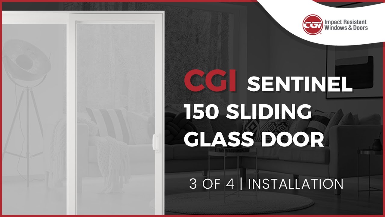 3 of 4 – CGI Sentinel 150 Sliding Glass Door – Installation Video - YouTube