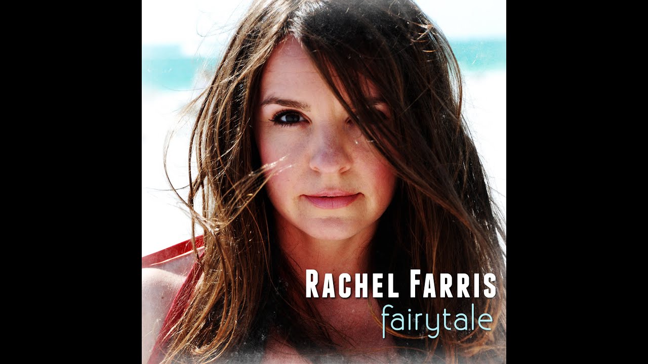 Rachel Farris - Now We Know (Official Audio Fairytale Album) - YouTube