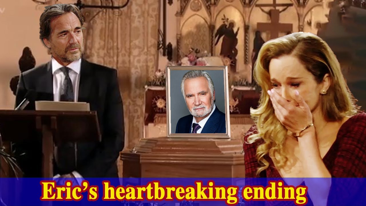 CBS The Bold and the Beautiful Spoilers: Eric's heartbreaking ending ...