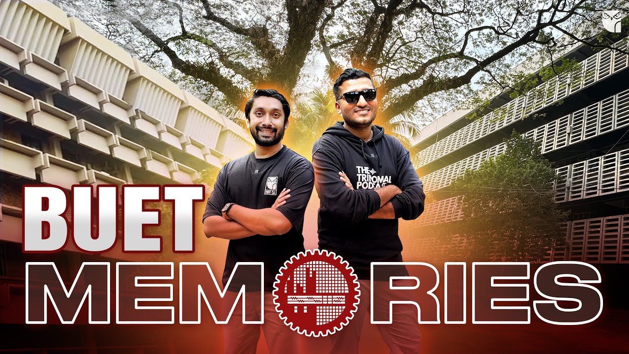 My Buet Memories ft Enayet Chowdhury | আমার বুয়েট লাইফ - YouTube