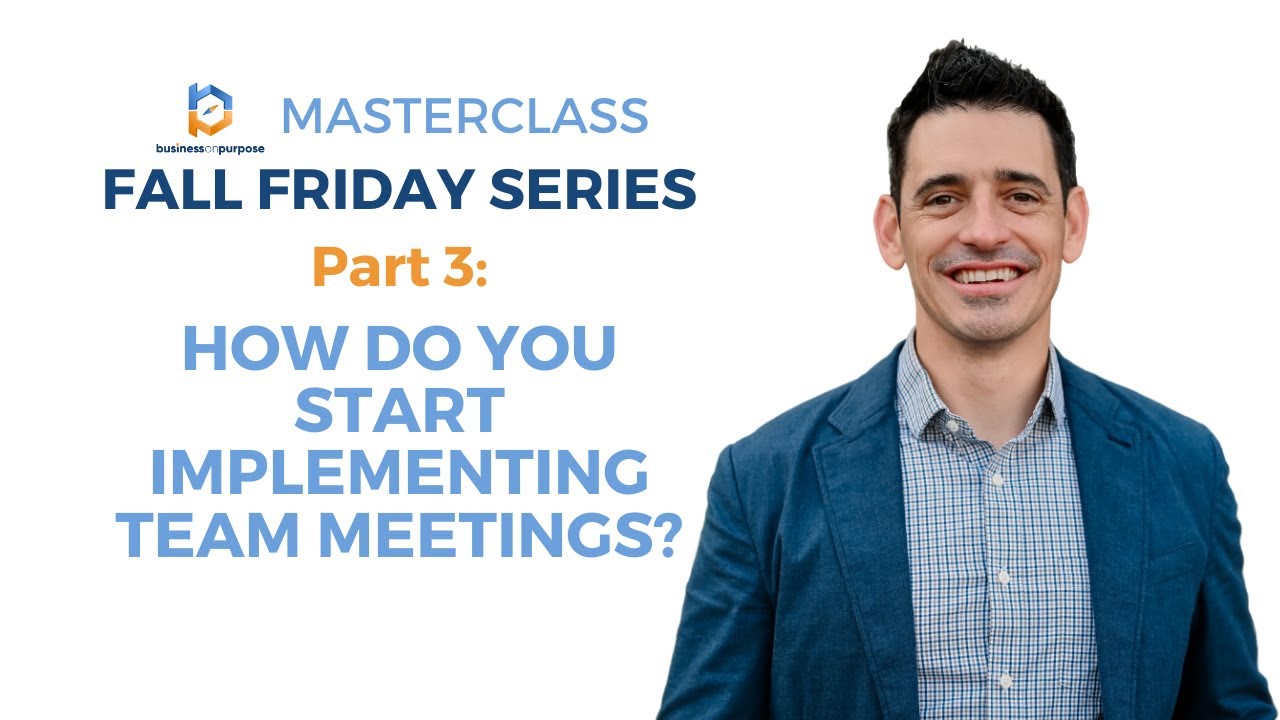 Masterclass Series: Fall Friday- Part 3: How do you start implementing ...